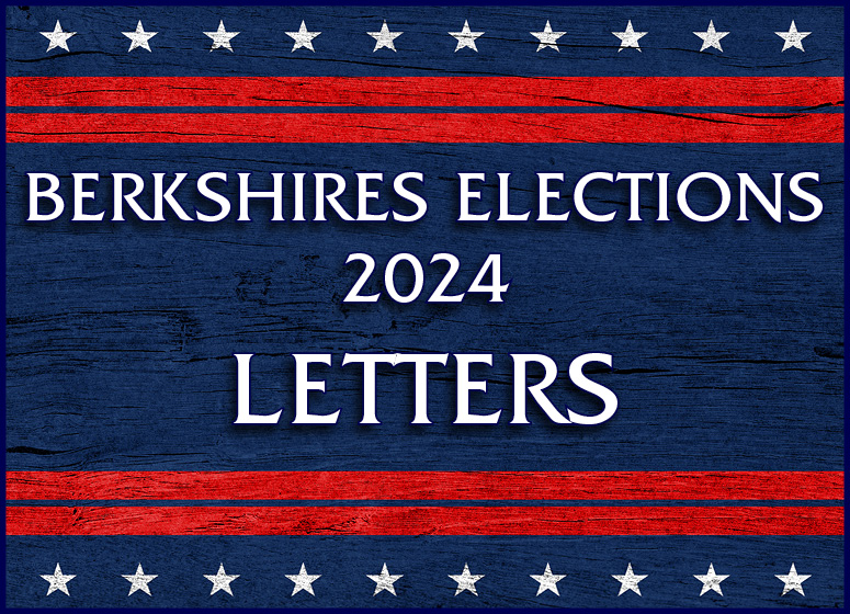 Berkshire Elections 2024: Letters to the editor - The Berkshire Edge